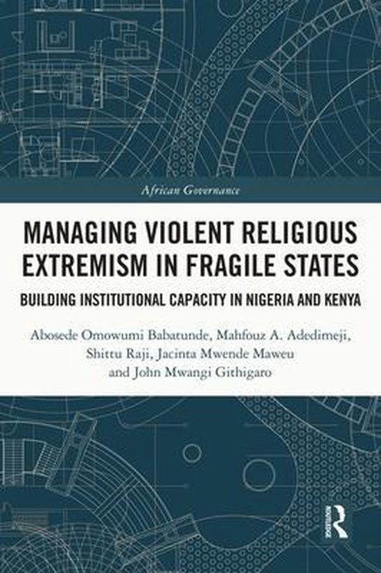 Managing Violent Religious Extremism in Fragile States (ebook), Abosede ...