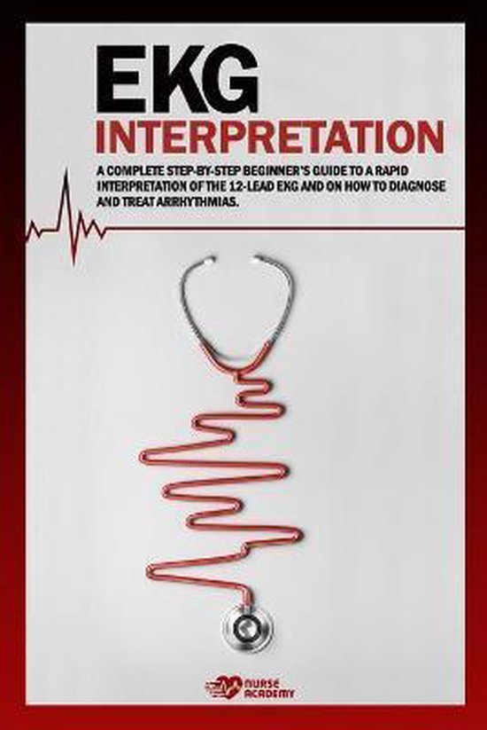 EKG Interpretation | 9798553381073 | Nurse Academy | Boeken | bol.com EKG Interpretation | 9798553381073 | Nurse Academy | Boeken | bol.com