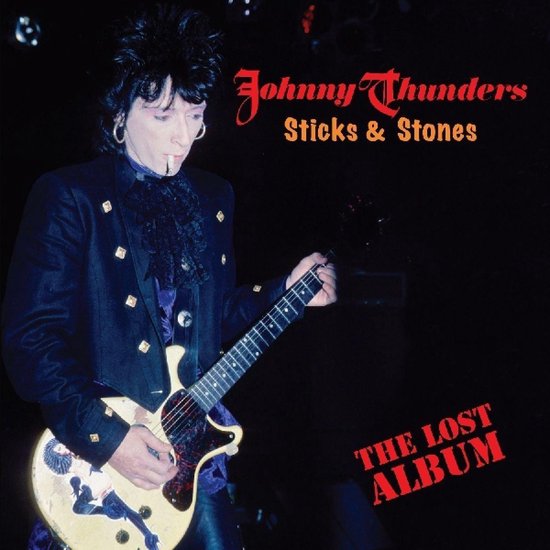 Johnny Thunders - Sticks & Stones- The Lost Album (CD), Johnny Thunders ...