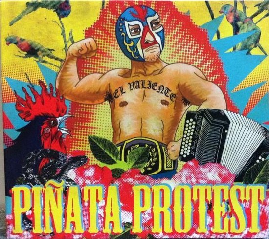 Pinata Protest - El Valiente (CD), Pinata Protest | CD (album) | Muziek ...
