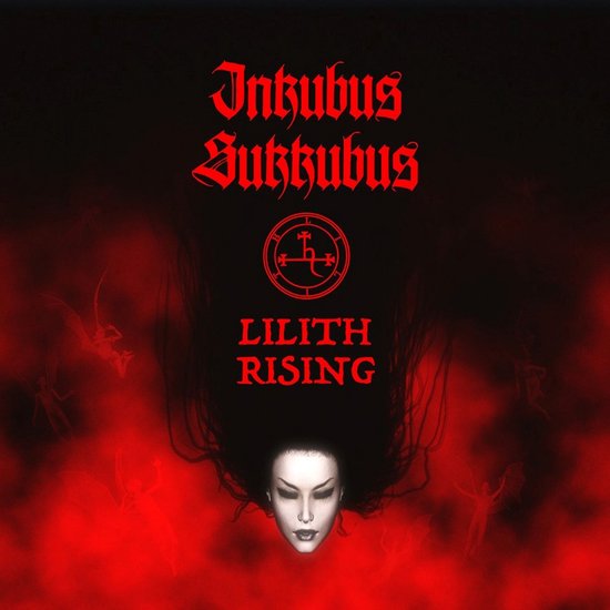 Inkubus Sukkubus - Lilith Rising (CD), Inkubus Sukkubus | CD (album) | Muziek | bol.com