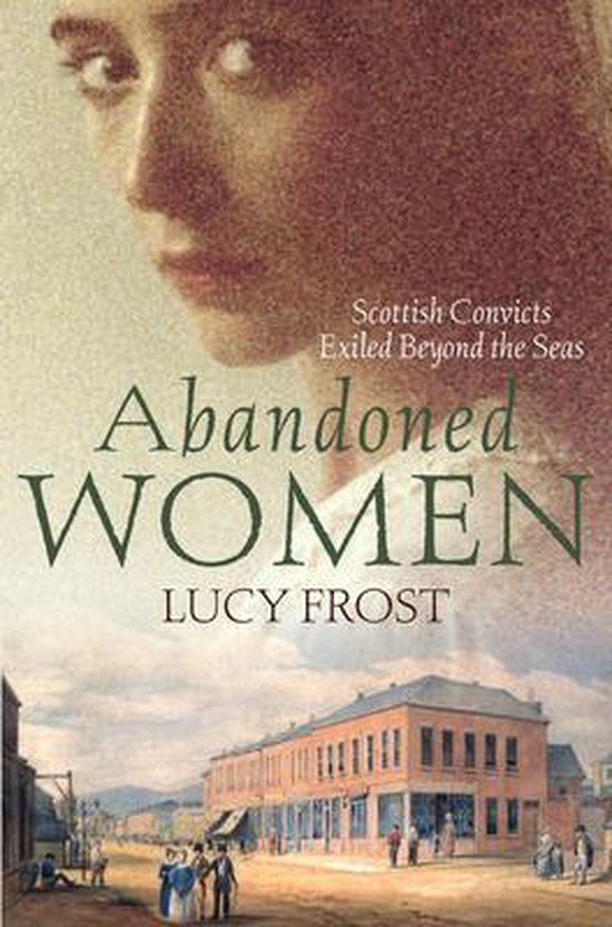 Abandoned Women | 9781760290269 | Lucy Frost | Boeken | bol.com