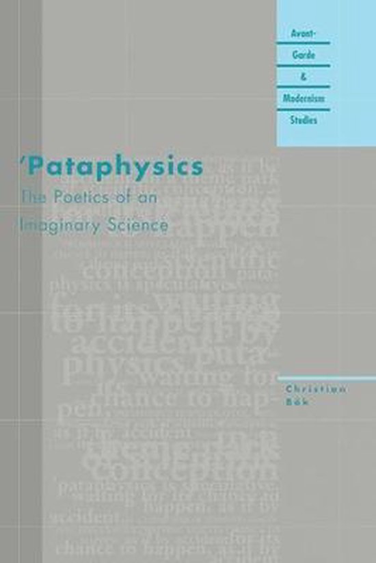 Pataphysics | 9780810118775 | Christian Bök | Boeken | bol.com