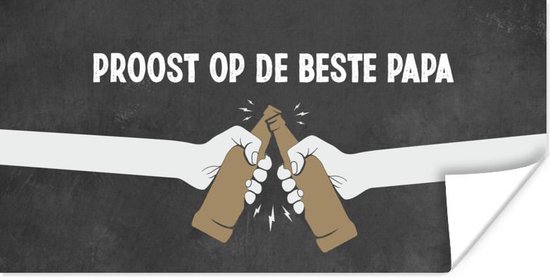 Poster Vaderdag pakket - Papa - Quote - Proost op de beste papa ...