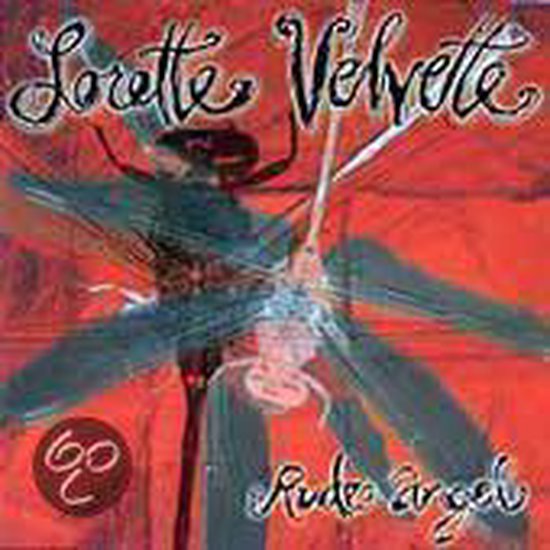 Rude Angel, Lorette Velvette | CD (album) | Muziek | bol.com