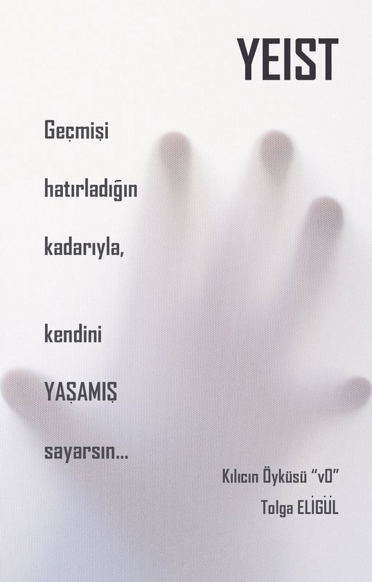 Kılıcın Öyküsü 00 - Yeist (ebook), Tolga Eligül | 1230003376850 ...