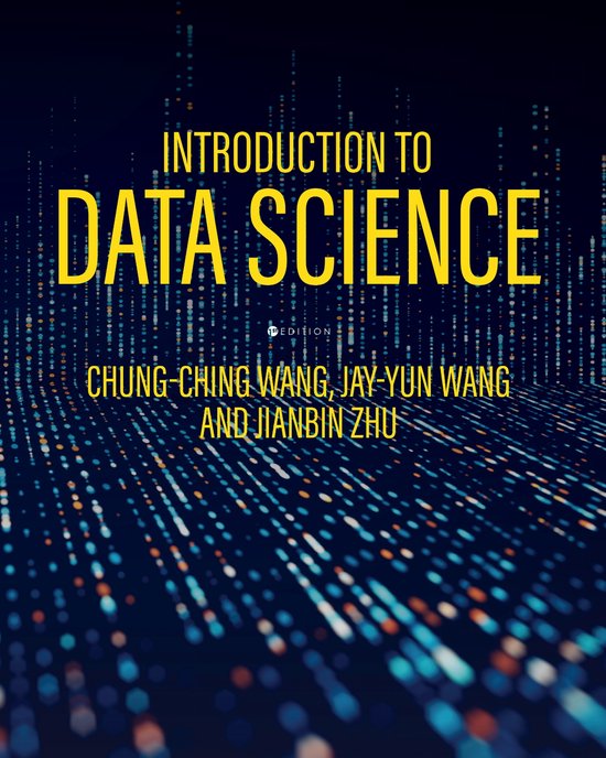 Introduction to Data Science | 9798823313391 | Chung-Ching Wang ...