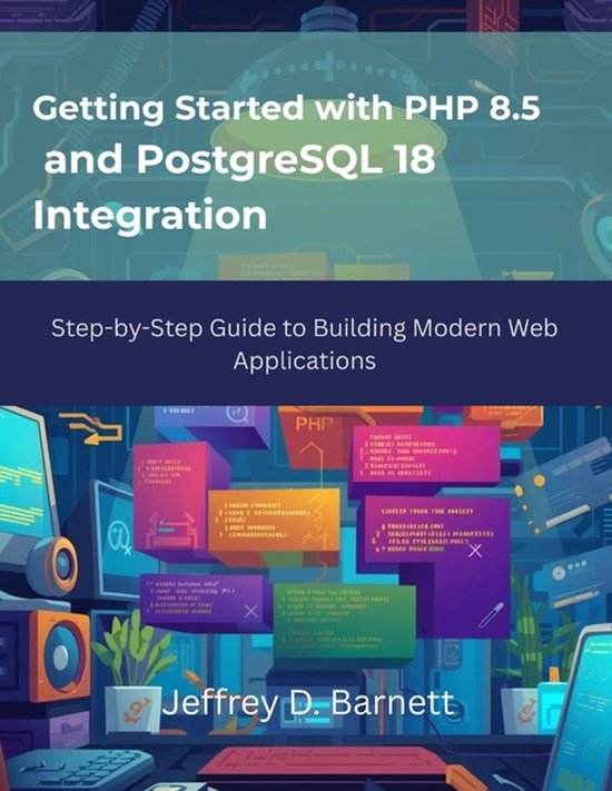 From Idea to Interface- Getting Started with PHP 8.5 and PostgreSQL 18 ...