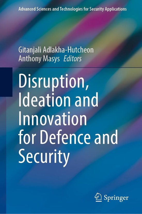 Advanced Sciences and Technologies for Security Applications - Disruption, Ideation... | bol.com