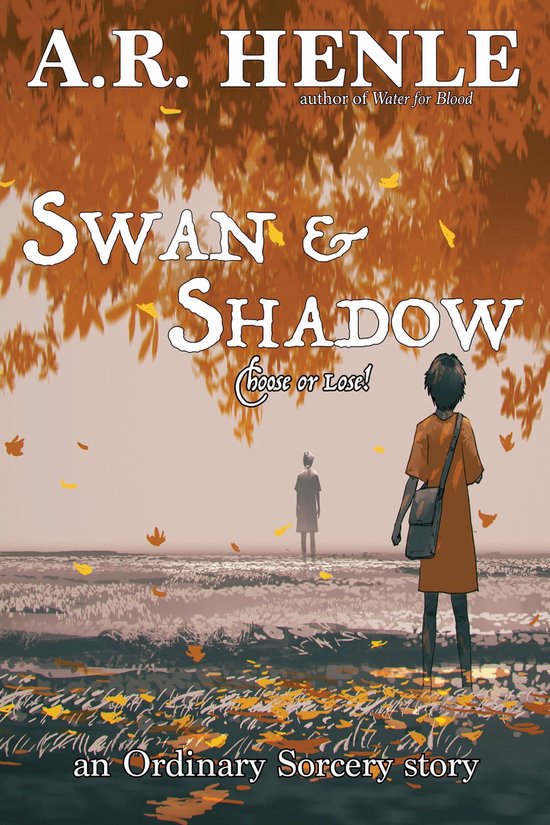 Ordinary Sorcery - Swan and Shadow (ebook), A.R. Henle | 9781952735011 ...
