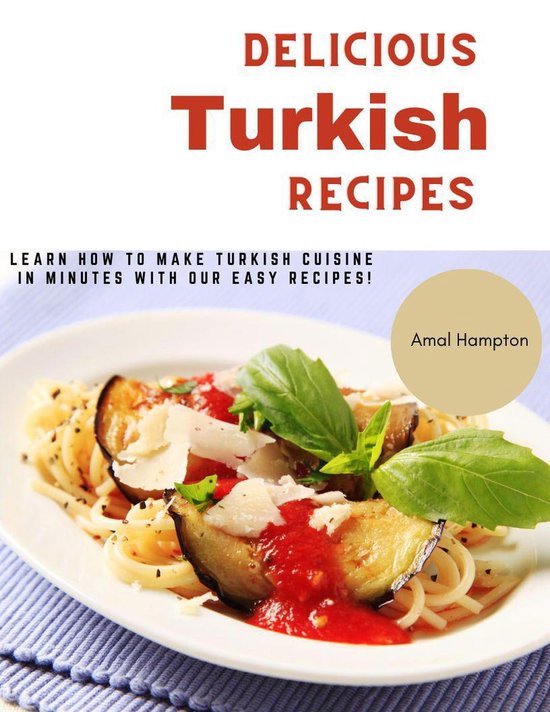Delicious Turkish Recipes : Learn How To Make Turkish Cuisine In ...