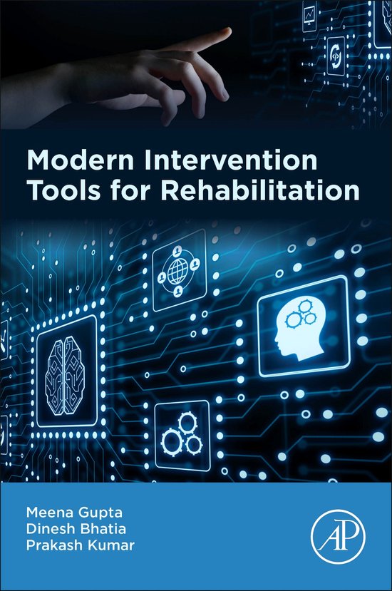 Modern Intervention Tools for Rehabilitation (ebook), Meena Gupta | 9780323958530 | Boeken | bol.com