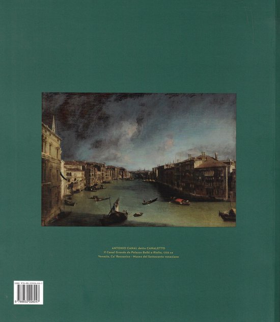 Canaletto & Venezia, Anseldo Marcella, Alberto Craievich, Denis Cecchin ...