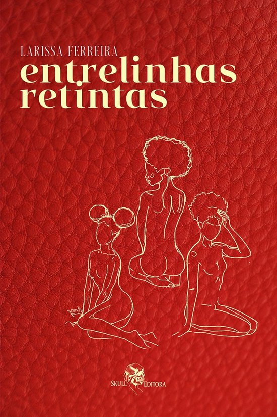 Entrelinhas Retintas (ebook), Larissa Ferreira | 9786551230585 | Boeken | bol.com