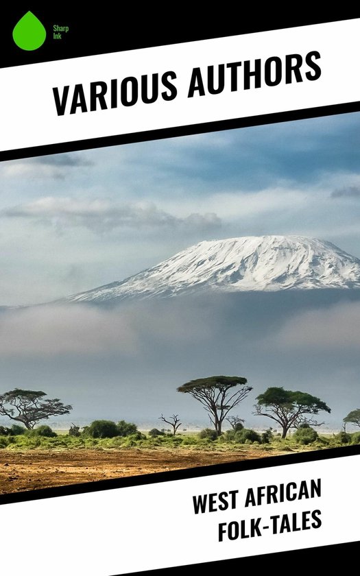 West African Folk-Tales (ebook), Various Authors | 9788028201395 ...