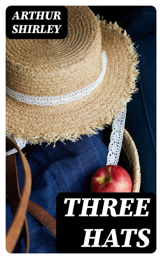 Three Hats (ebook), Arthur Shirley | 8596547323433 | Boeken | bol.com