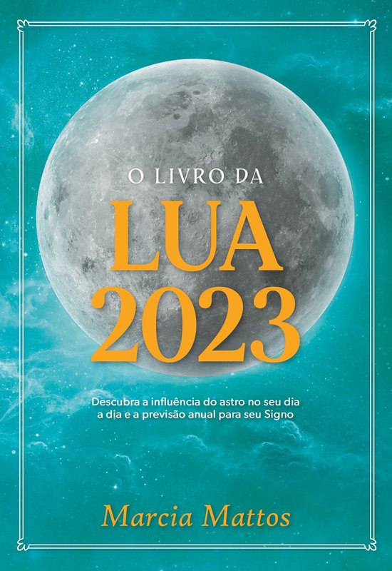 O Livro da Lua 2023 (ebook), Marcia Mattos | 9786555662672 | Boeken | bol.com