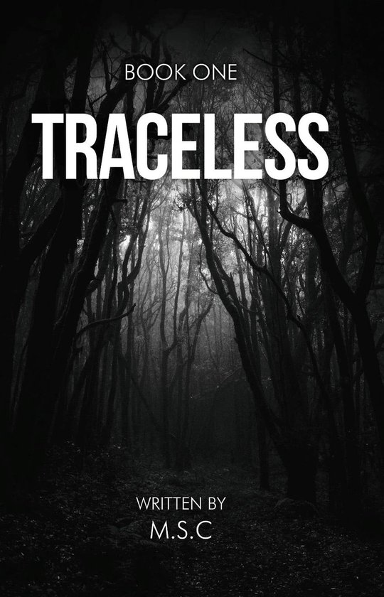 Traceless 1 - Traceless (ebook), M.S.C | 9781685377571 | Boeken | bol