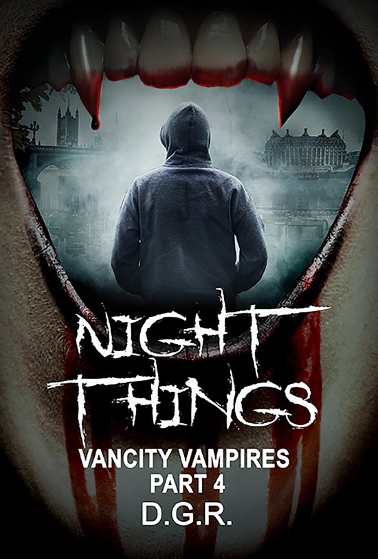 Vancity Vampires - Night Things (ebook), D.G.R. | 1230005729968 | Boeken | bol.com