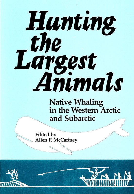 Hunting the Largest Animals | 9780919058958 | Boeken | bol.com