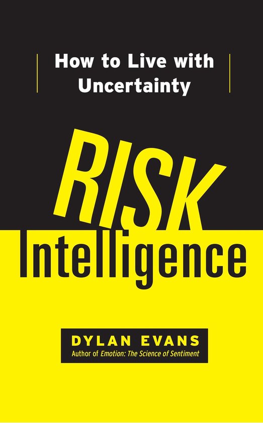 Risk Intelligence, Dylan Evans | 9781451610918 | Boeken | bol.com