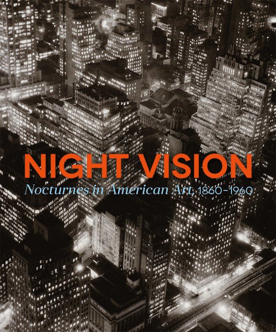 Night Vision Nocturnes In American Art, Bowdoin College | 9783791354668 ...