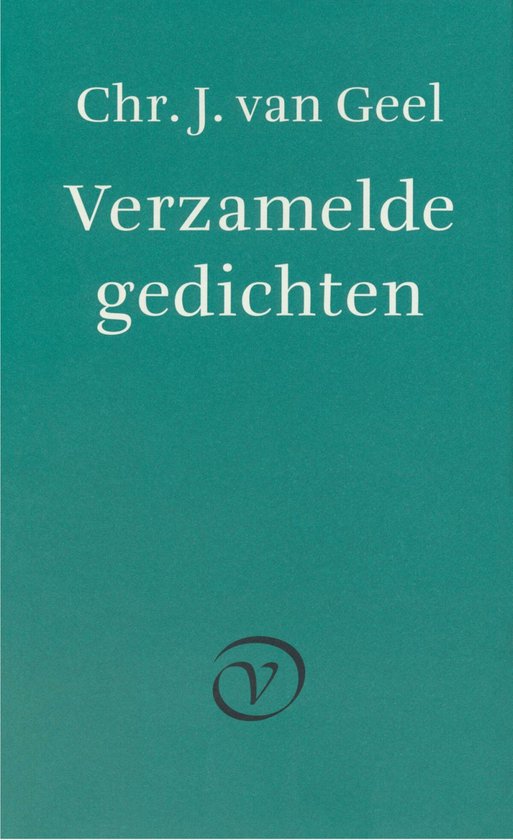 Verzamelde gedichten (ebook), Chr.J. van Geel | 9789028206168 | Boeken ...