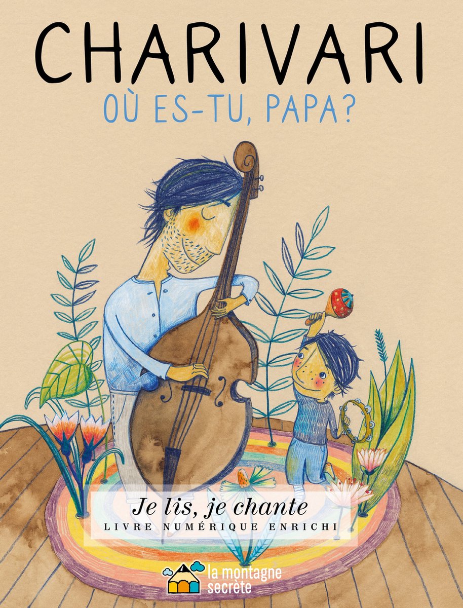 Charivari - où es-tu, papa? (Contenu enrichi) (ebook), Nicolas Deutsch ...