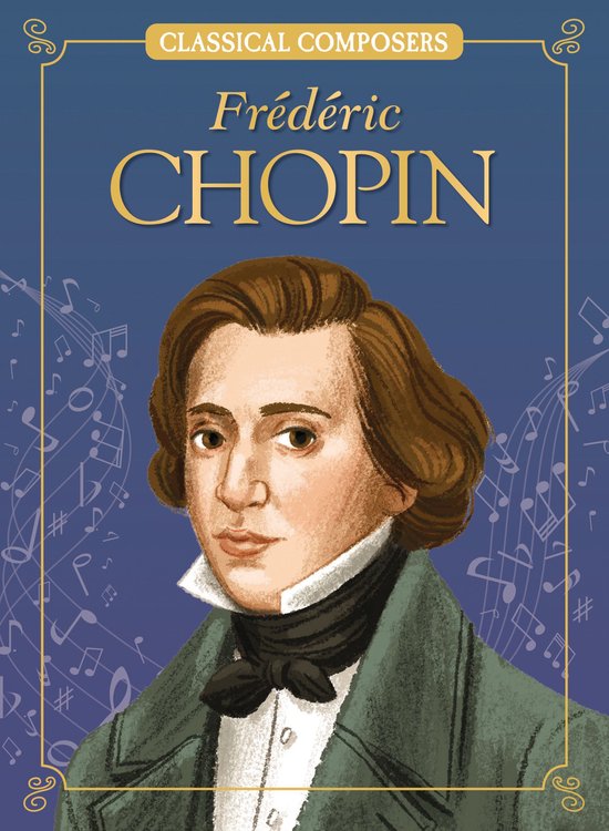 Classical Composers - Frederic Chopin (ebook), Joanne Mattern ...
