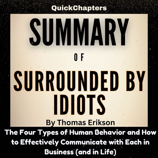 Summary of Surrounded by Idiots, QuickChapters | 9798318341175 | Boeken ...