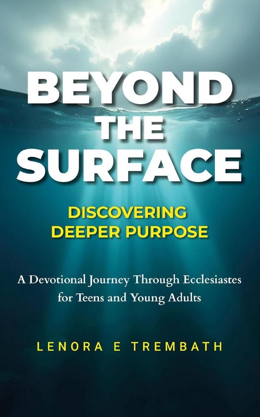 Beyond the Surface: Discovering Deeper Purpose, Devotional Journey Through... | bol