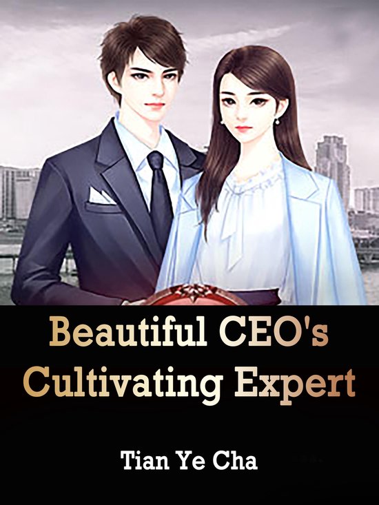 Volume 2 - Beautiful CEO's Cultivating Expert (ebook), Babel Novel ...