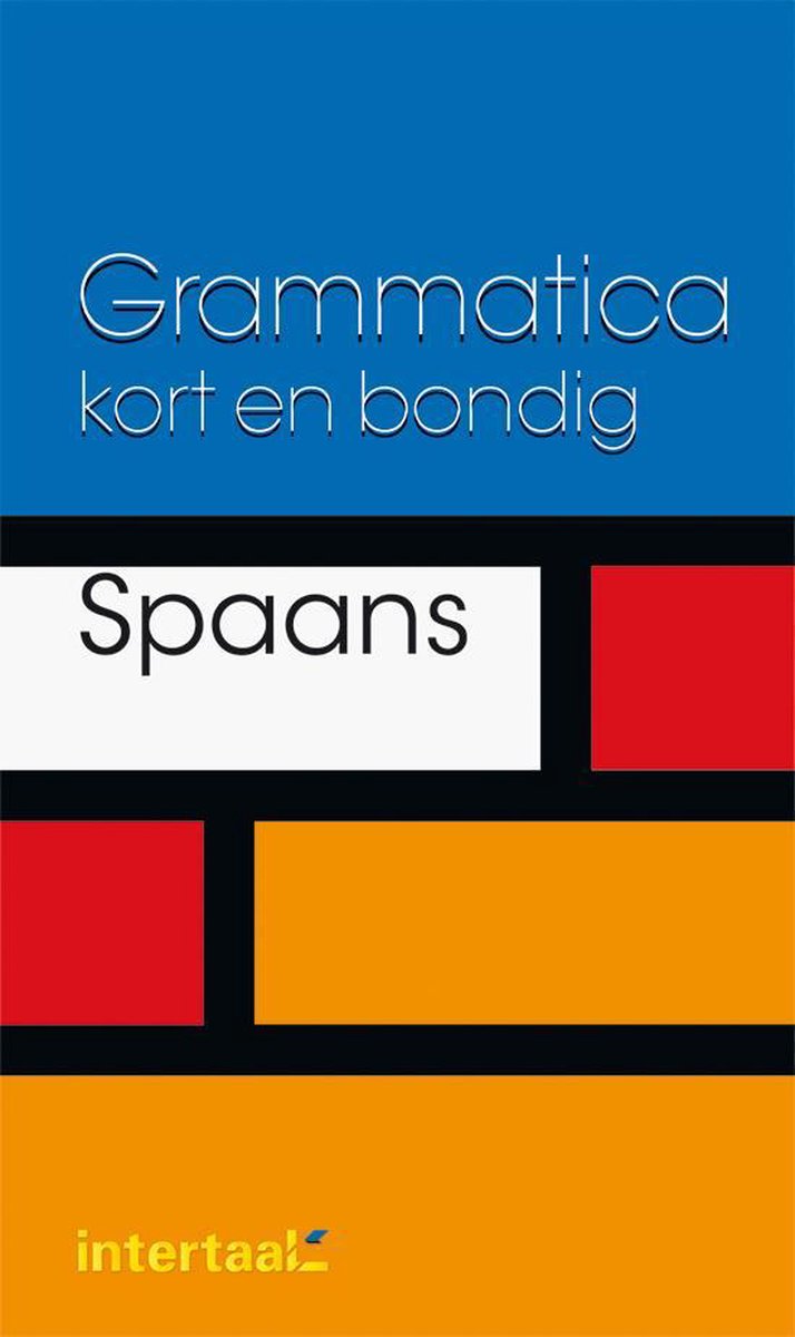 Grammatica kort en bondig Spaans | 9789054517368 | Yolanda Mateos ...