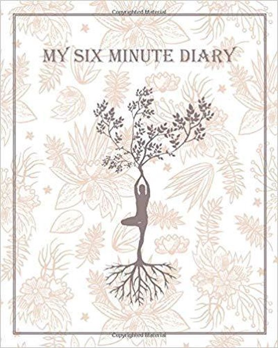 My Six Minute Diary: 12 Week / 3 Month Daily Journal - Just 6 Minutes a ...