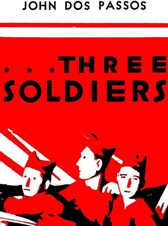 Three Soldiers (ebook), John dos Passos | 9781773238234 | Boeken | bol.com