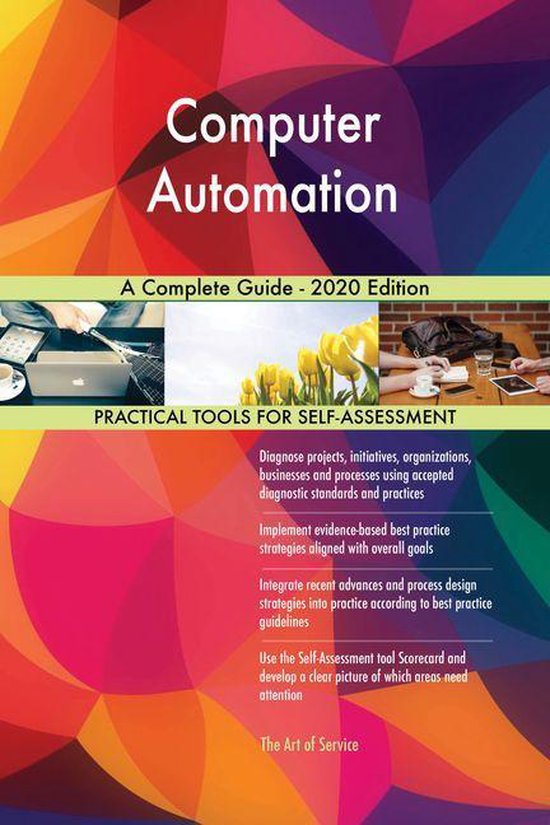 Computer Automation A Complete Guide - 2020 Edition (ebook ...