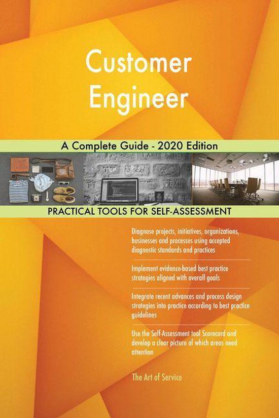 Customer Engineer A Complete Guide - 2020 Edition (ebook), Gerardus ...