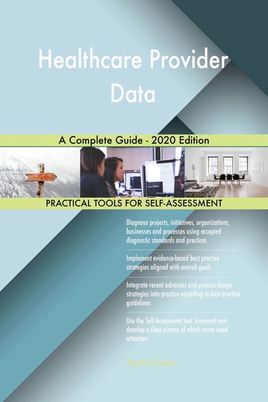 Healthcare Provider Data A Complete Guide - 2020 Edition (ebook ...