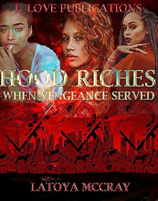 Hood Riches When Vengeance Served (ebook), Latoya Mccray ...