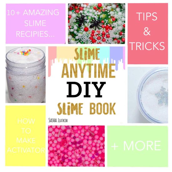 Slime Anytime DIY Slime Book (ebook), Sasha Zlatkin | 1230003729991 ...