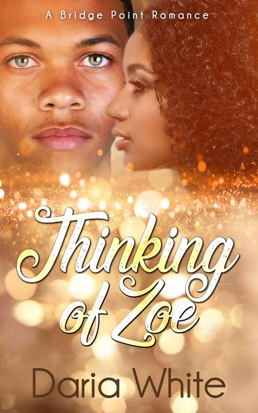 Bridge Point Romance 3 - Thinking of Zoe (ebook), Daria White ...