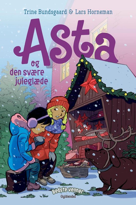 Bedste venner 10 - Bedste venner 10 - Asta og den svære juleglæde ...
