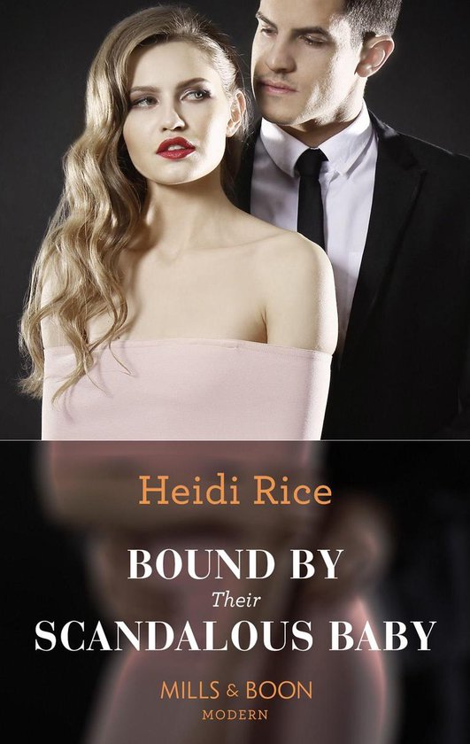 Bound By Their Scandalous Baby (Mills & Boon Modern) (ebook), Heidi Rice |... | bol.com