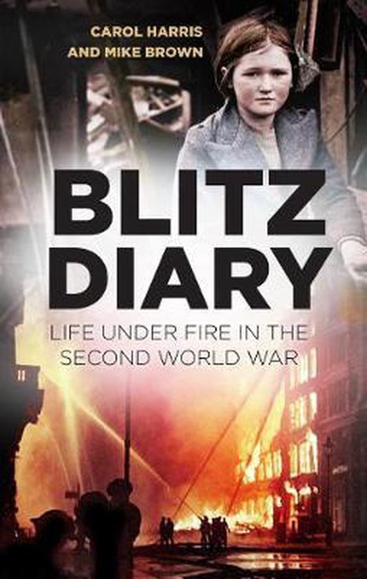 Blitz Diary, Carol Harris | 9780750994873 | Boeken | bol.com