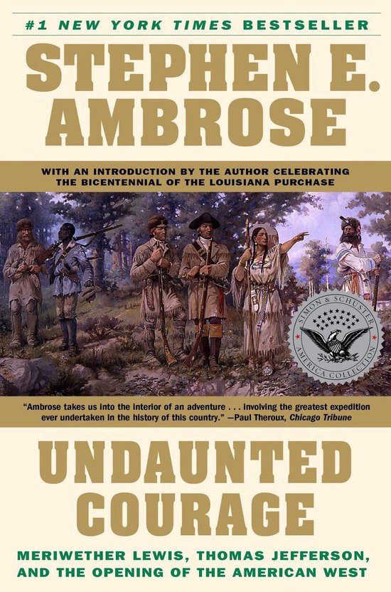 Undaunted Courage Opening American West | 9780684826974 | Stephen ...