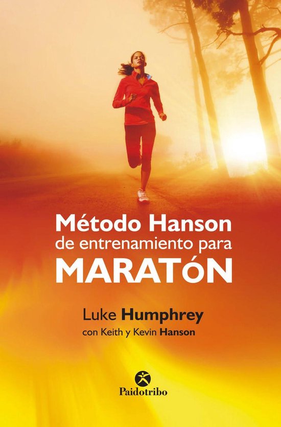 Running - Método Hanson de entrenamiento para maratón (ebook), Luke ...