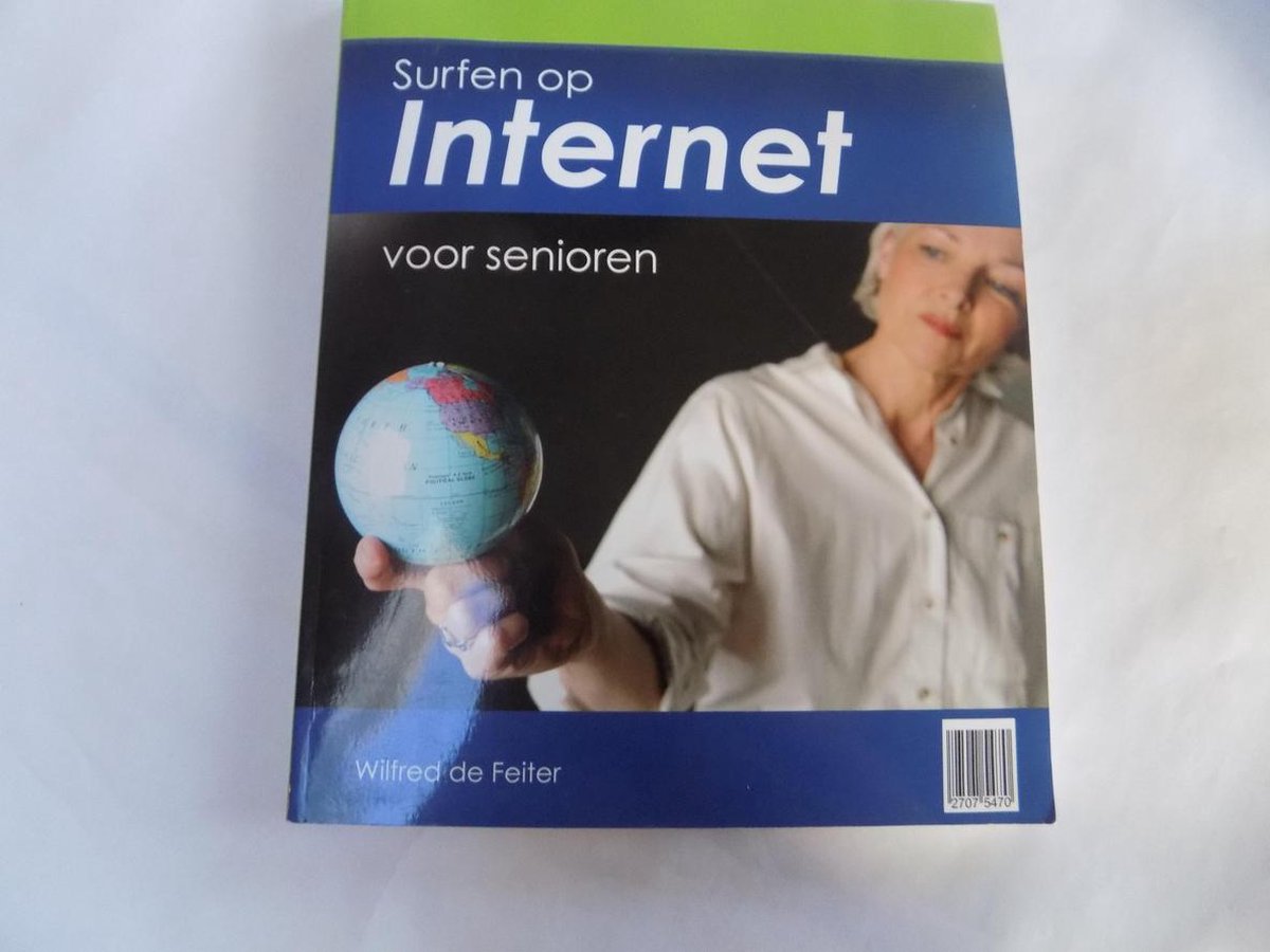 Surfen Op Internet Voor Senioren, Onbekend | 9789045635637 | Boeken ...