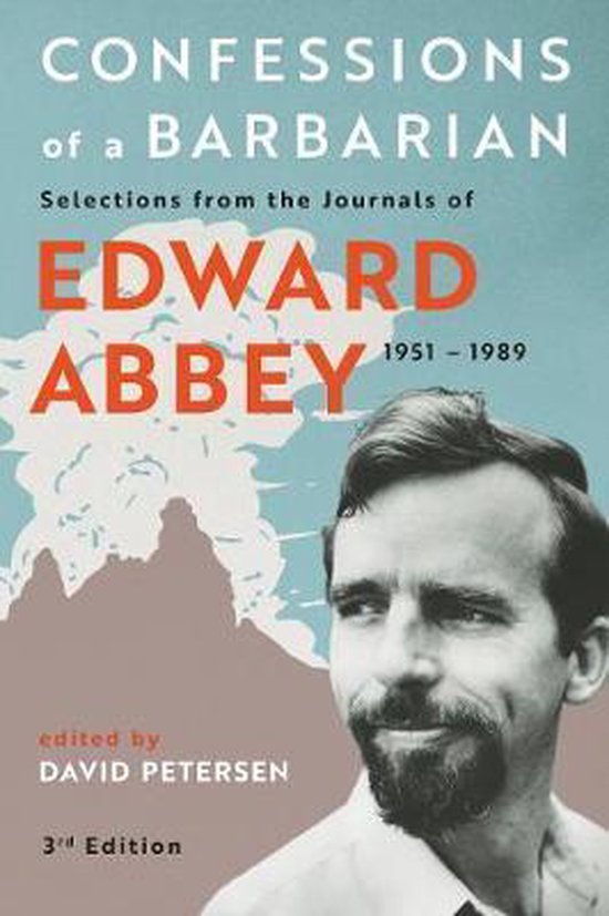Confessions of a Barbarian: Selections from the Journals of Edward ...
