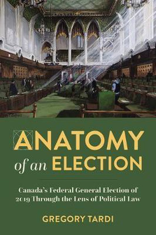 Anatomy of an Election | 9781552215296 | Gregory Tardi | Boeken | bol.com
