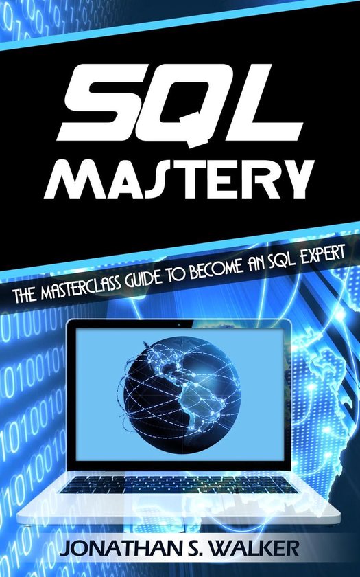 Sql Mastery: The Masterclass Guide to Become an SQL Expert (ebook ...